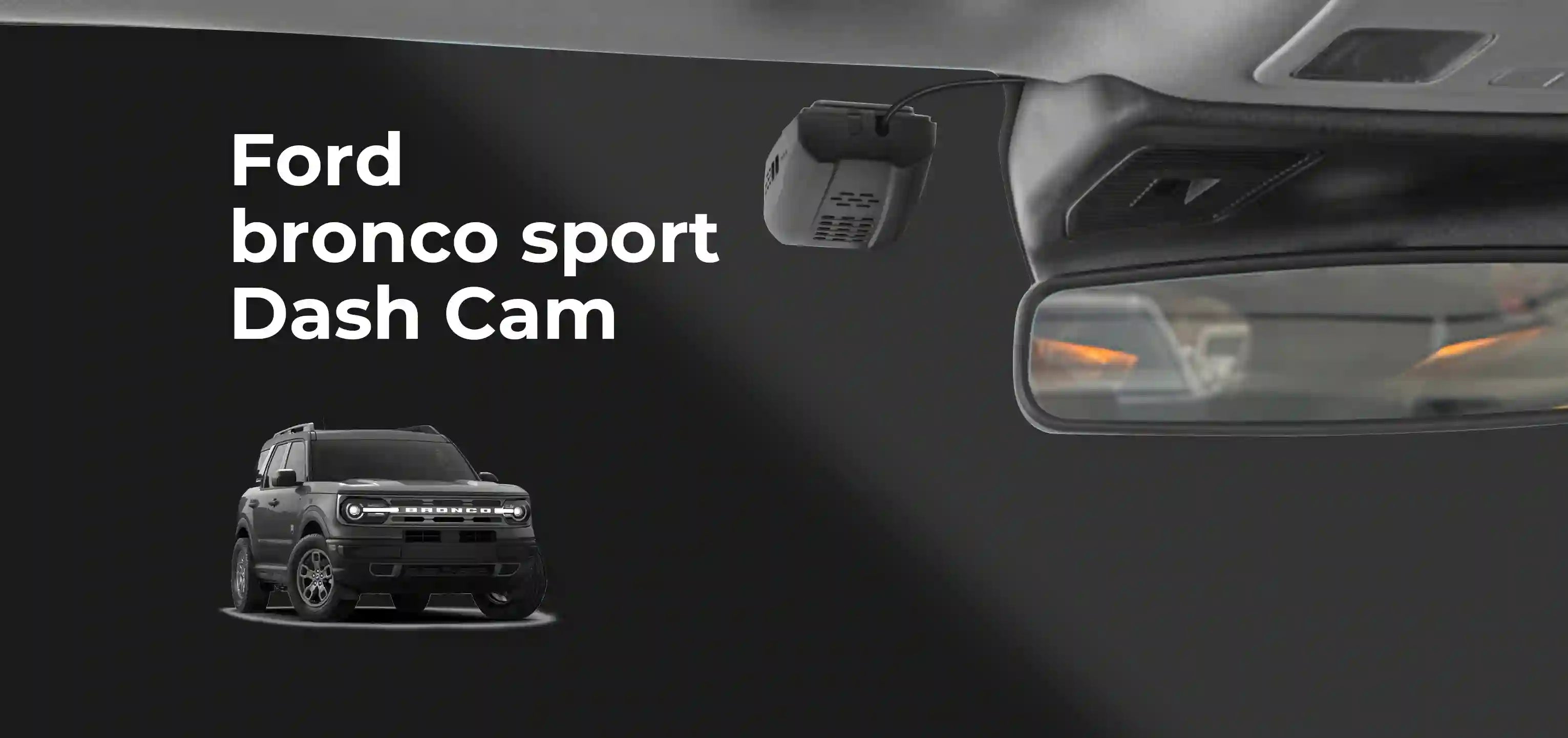 Ford Bronco Sport Dash Cam Collection | 4K & 1080p High-Quality Recording